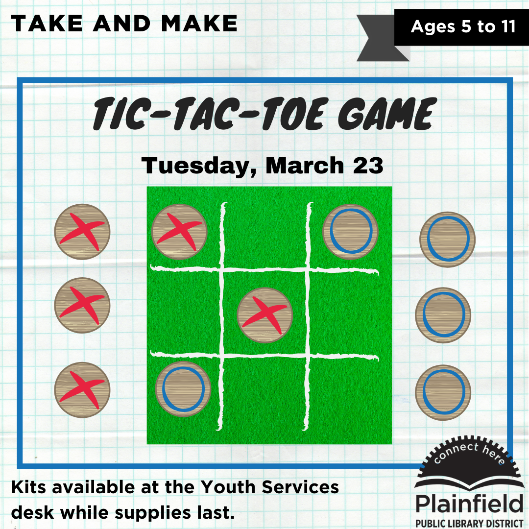Elementary Take and Make: Tic-Tac-Toe Game | Plainfield Area Public Library